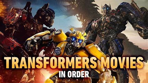 List Of All Transformers Movies In Chronological Order Citimuzik
