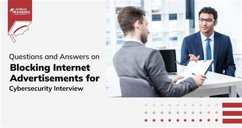 Blocking Internet Advertisements For Cybersecurity Interview For 2024