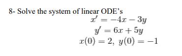 Solved Solve The System Of Linear ODE S Chegg