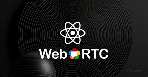 React Webrtc Integration A Step By Step Guide For Developers