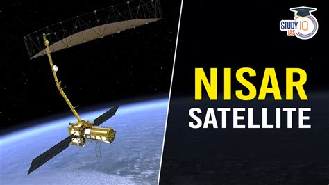 Nisar Satellite Objective Features And Functions