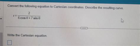 Solved Convert The Following Equation To Cartesian
