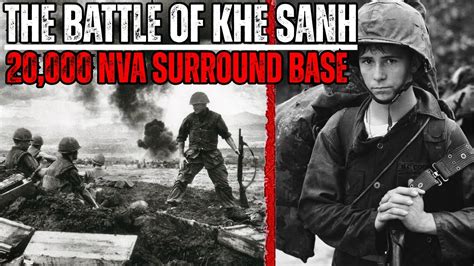 The Battle Of Khe Sanh Rare Footage Of 6000 Marines Surrounded For 77