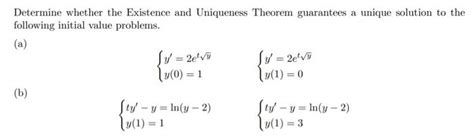 Solved Determine Whether The Existence And Uniqueness