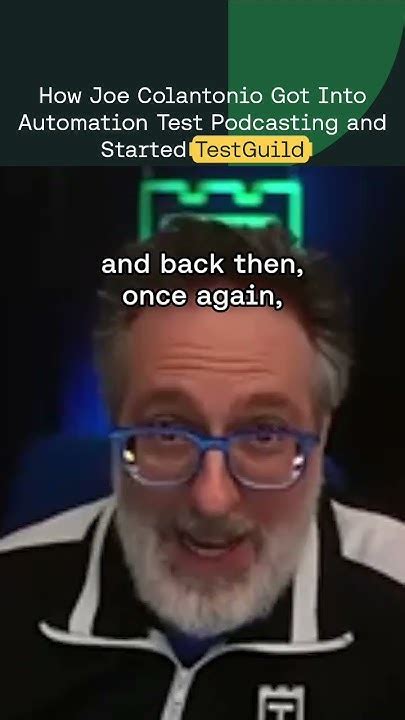 How Joe Colantonio Got Into Automation Test Podcasting And Started Testguild Youtube