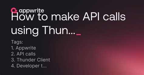 How To Make Api Calls Using Thunder Client Threads Appwrite