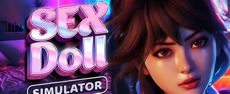 【pc3dslg中文】明星玩偶模拟器 Sex Doll Simulator Steam官方中文步兵版【580m】 Ovoacg