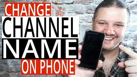 How To Change Your YouTube Channel Name On Your Phone YouTube