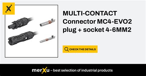 Multi Contact Connector Mc4 Evo Plug Socket 4 6mm2 Merxu