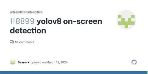 Yolov8 On Screen Detection · Issue 8899 · Ultralyticsultralytics · Github