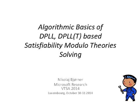 Algorithmic Basics Of Dpll Dpllt Based Satisfiability Modulo
