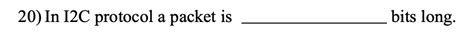 solved 20 in 12c protocol a packet is bits long