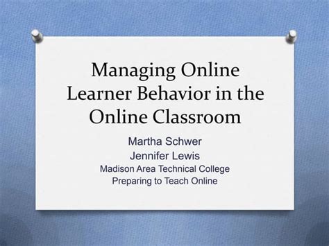 Managing Learner Behavior In The Online Classroom Pptx