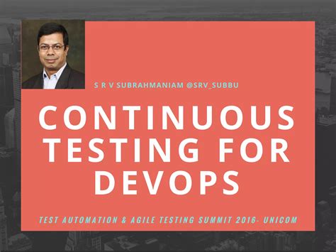 Continuous Testing For Devops Pdf Computing Technology And Computing