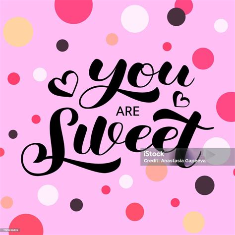 당신은 달콤한 브러시 레터링입니다 카드 또는 의류에 대한 벡터 스톡 일러스트레이션 0명에 대한 스톡 벡터 아트 및 기타 이미지 0명 2월 낮 Istock