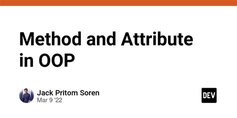 Method And Attribute In Oop Dev Community