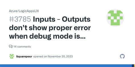 Inputs Outputs Dont Show Proper Error When Debug Mode Is Disabled