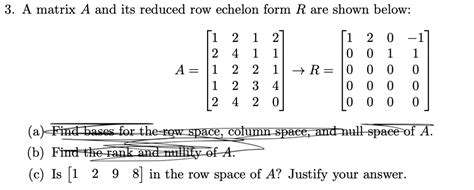 Solved A Matrix A And Its Reduced Row Echelon Form R ﻿are