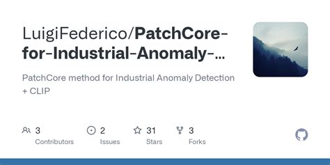 Issues · Luiederico Patchcore For Industrial Anomaly Detection · Github
