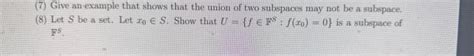 Solved Give An Example That Shows That The Union Of Two Chegg