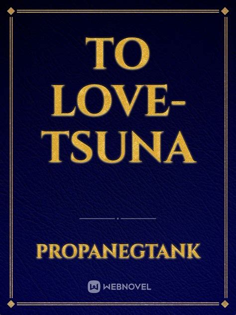 To Love Tsuna Propanegtank Webnovel