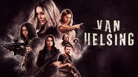 Van Helsing 2016 Syfy Series Where To Watch