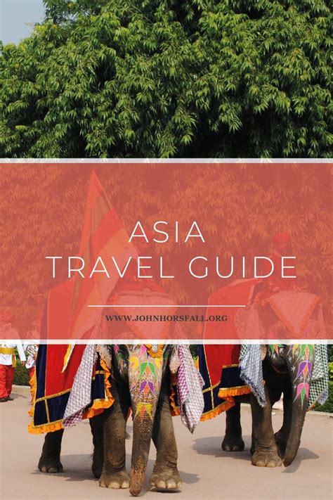 Pin On Asia Travel Guide Asia Travel Guide Asia Travel Travel Guide
