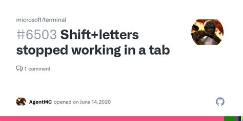 Shiftletters Stopped Working In A Tab · Issue 6503 · Microsoftterminal · Github