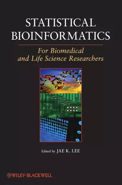 Statistical Bioinformatics For Biomedical And Life Science Researchers