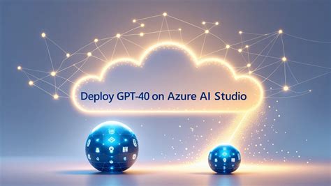 Azure Gpt4o Gpt4o Mini How To Deploy Latest Openai Models On Azure Ai