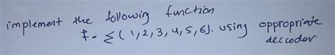 Solved Implement The Following Function F∑123456