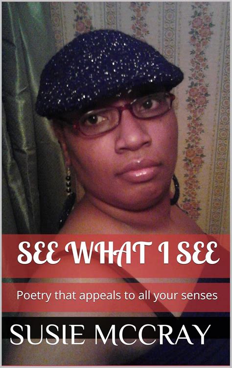 See What I See Poetry That Appeals To All Your Senses
