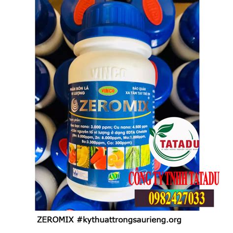 Zeromix PhÂn BÓn LÁ Vi LƯỢng SÁt KhuẨn DiỆt NẤm KÍch ThÍch Sinh TrƯỞng KỸ ThuẬt TrỒng CÂy