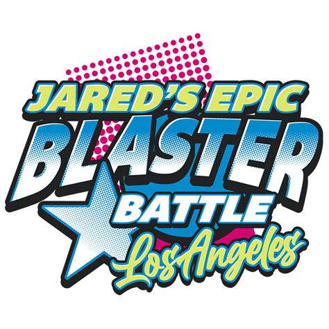 Jareds Epic Blaster Battle Los Angeles Events Universe