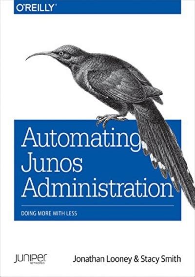 Pdf Automating Junos Administration Doing More With Less