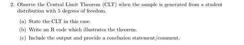 Solved Observe The Central Limit Theorem CLT When The Chegg