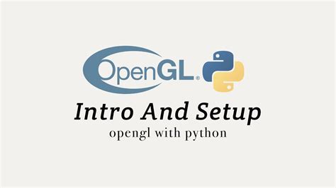 Opengl With Python Intro And Setup Youtube Opengl With Python Intro And Setup Youtube