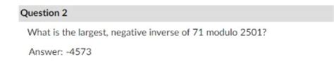 Solved What Is The Largest Negative Inverse Of 71 Modulo