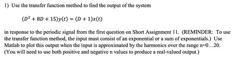 1 Use The Transfer Function Method To Find The