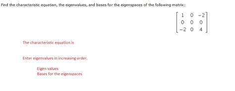 Solved Find The Characteristic Equation The Eigenvalues