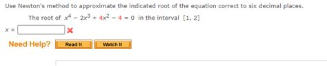 Solved Use Newtons Method To Approximate The Indicated Root