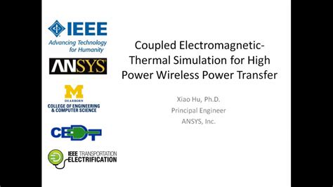 Coupled Electromagnetic Thermal Simulation For High Power Wireless Power Transfer Ieeetv