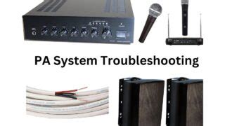 PA System Problems Troubleshooting Quick Fixes For Live Events