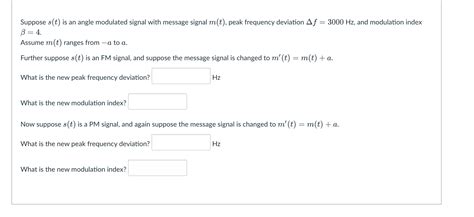 solved suppose s t is an angle modulated signal with