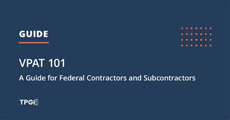 Vpat 101 A Guide For Federal Contractors And Subcontractors Tpgi