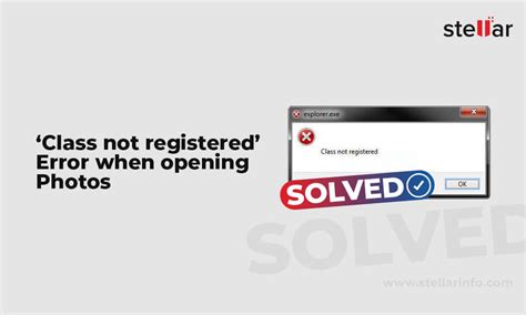 Solved ‘class Not Registered Error On Windows 10 Stellar