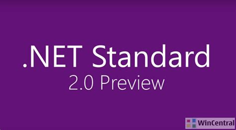 Uwp Adds Support For Dot Net Standard 20 Preview
