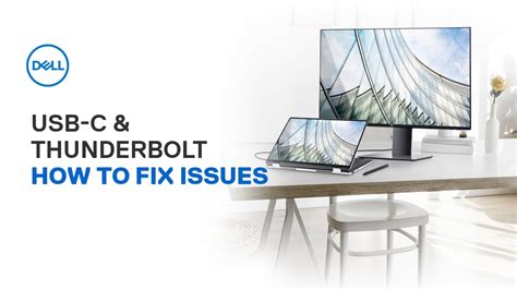 Dell Guide To Usb C And Thunderbolt How To Fix Issues Official Dell Tech Support Youtube