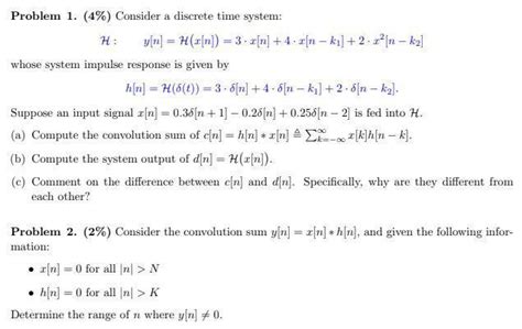 Solved Problem 1 4 Consider A Discrete Time System H Chegg Com