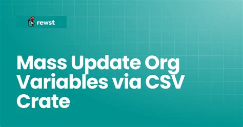 Mass Update Org Variables Via Csv Crate Rewst Documentation